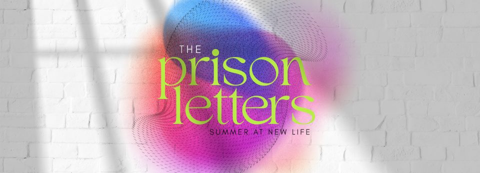 The Prison Letters - N E W L I F E