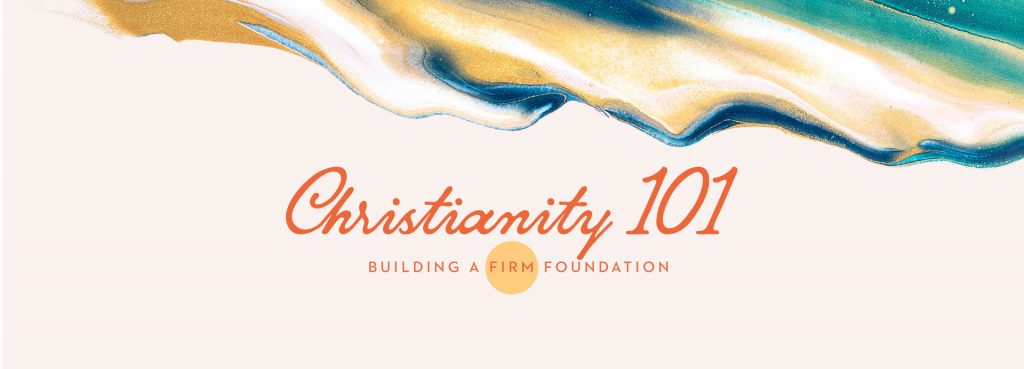 Christianity 101 - N E W L I F E